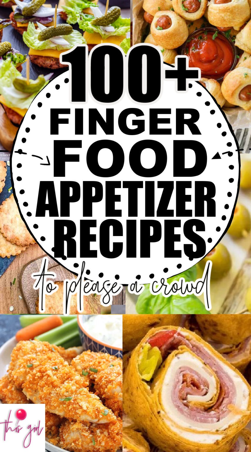 109 Finger Food Appetizer Recipes for Game Day and Parties